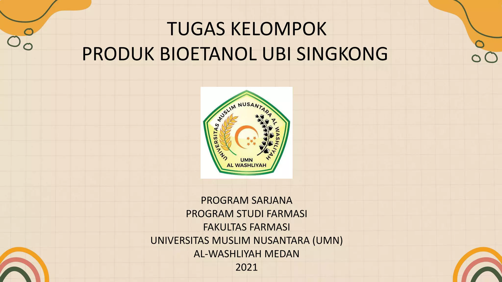 Produk Bioetanol Ubi Singkong Kelas 5J/Kel 3 .pptx