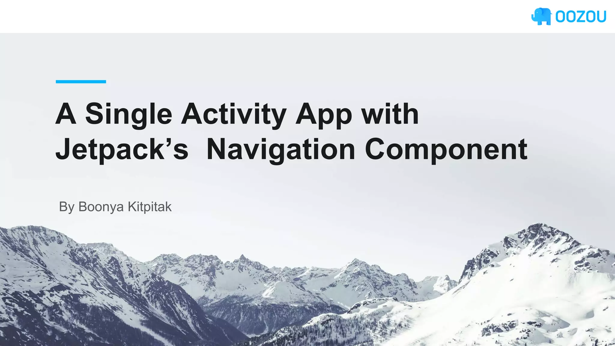A Single activity app with Jetpack's Navigation Component | PPT