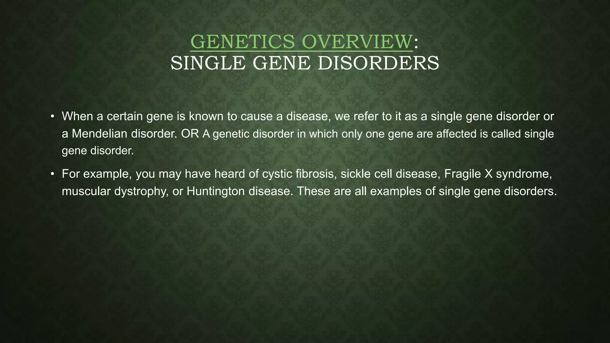 Single gene disorders | PPTX