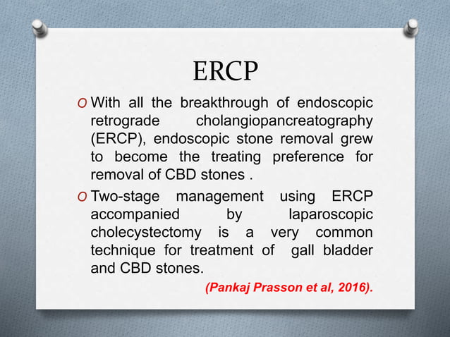 Single-stage laparoscopic management for concomitant gallstones and common bile duct stones ...