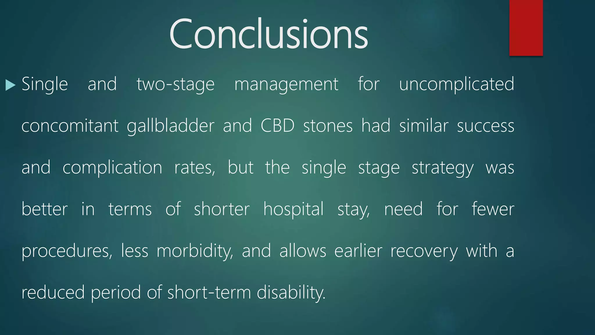Single stage laparoscopic management for concomitant gallstones and ...