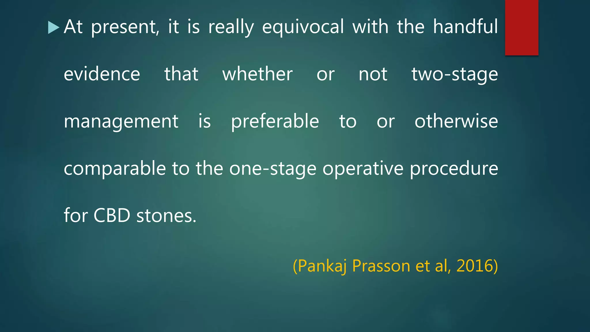 Single stage laparoscopic management for concomitant gallstones and ...