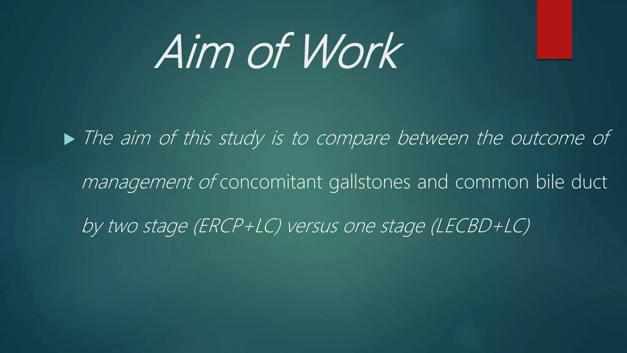 Single stage laparoscopic management for concomitant gallstones and ...