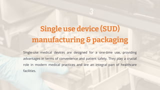 Single use device (SUD) manufacturing & packaging | PDF