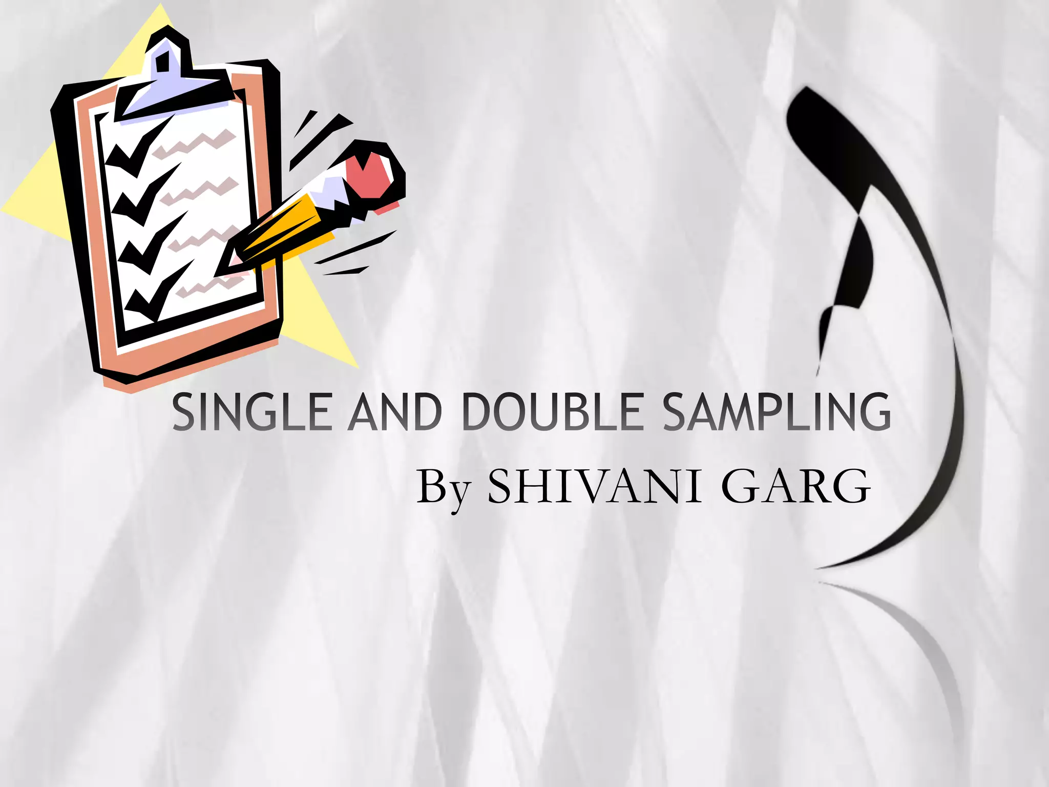 Single and double sampling | PPTX