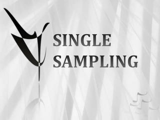 Single and double sampling | PPTX