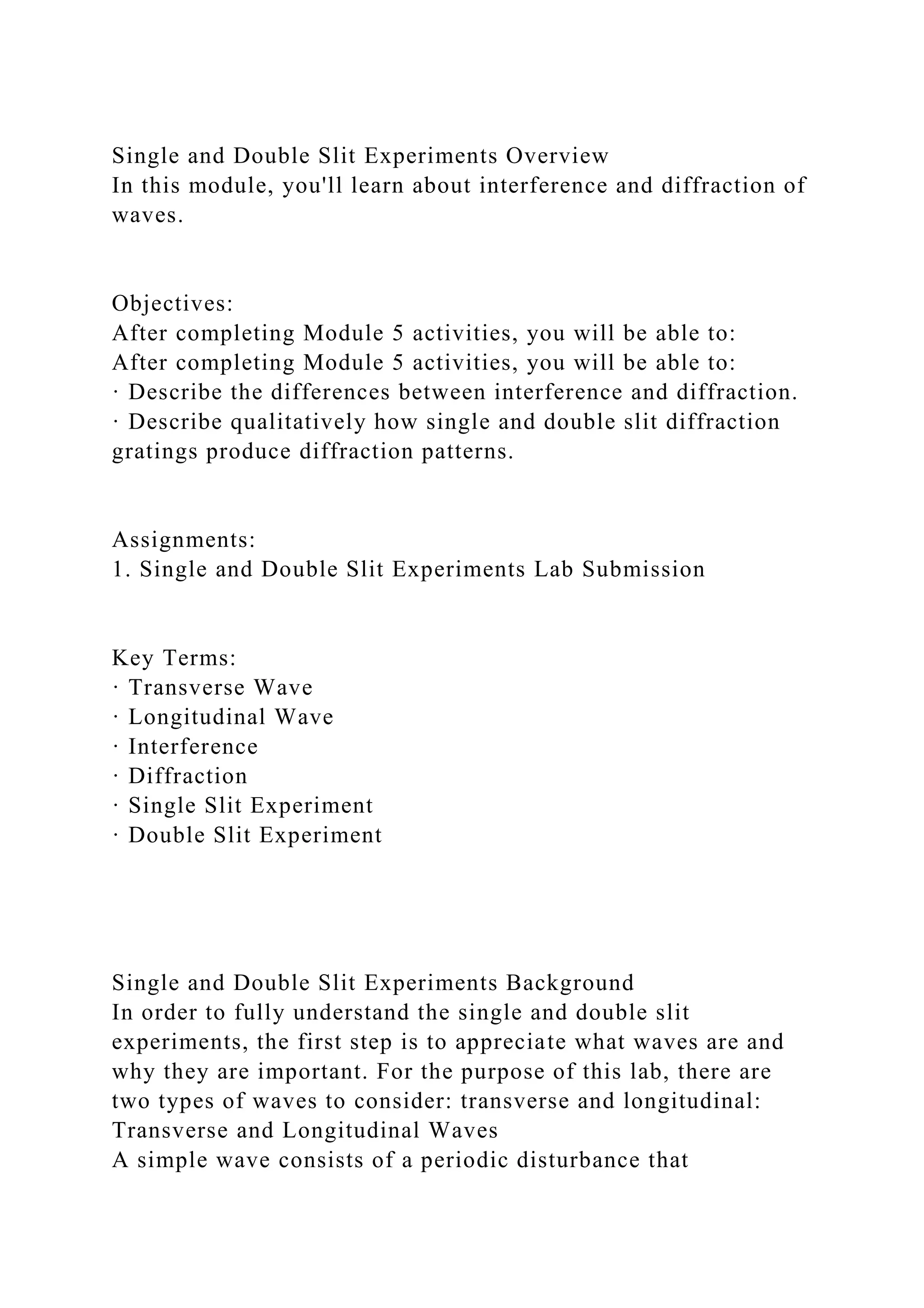 Single and Double Slit Experiments OverviewIn this module, youll .docx