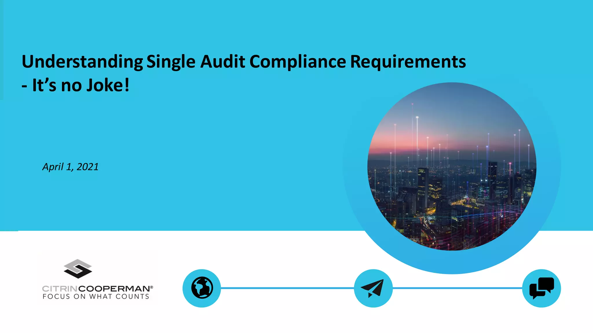 Understanding Single Audit Compliance Requirements - It's No Joke! | PPT