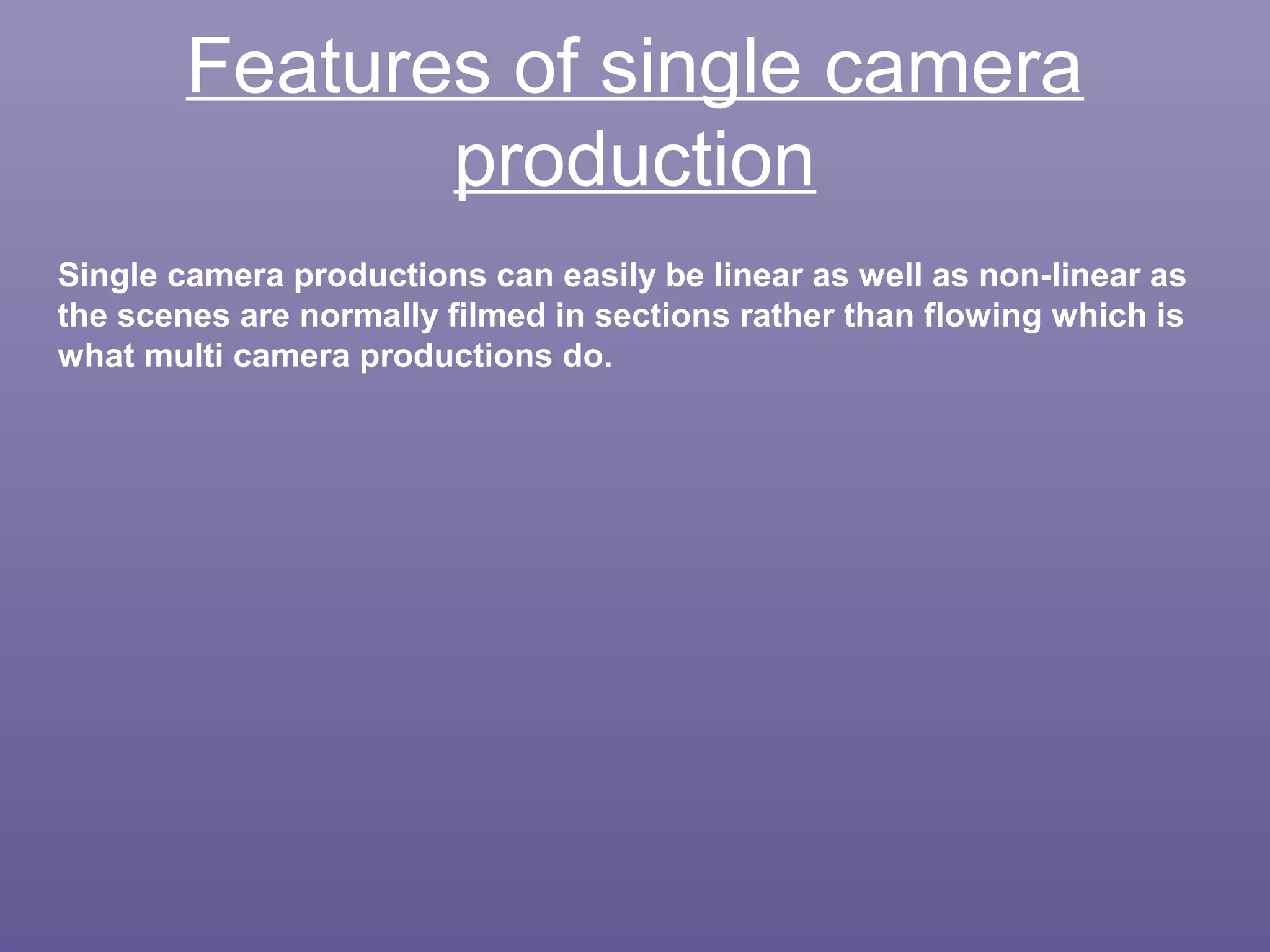 Single camera production | PPT