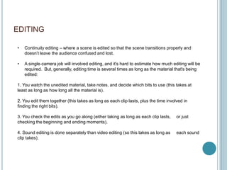 Single camera production | PPTX