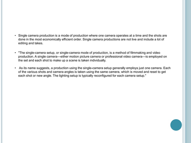 Single camera production | PPTX