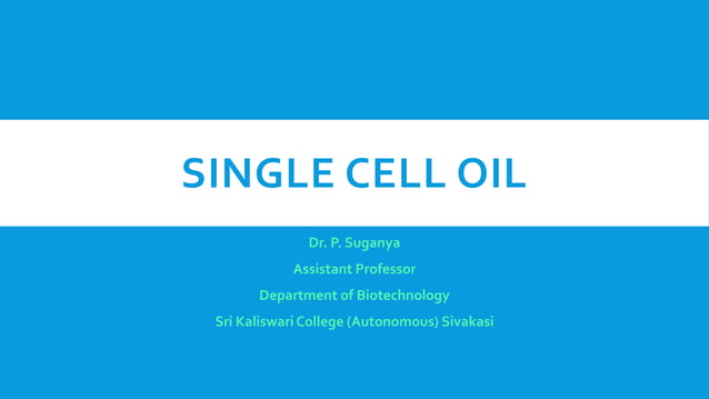 Single cell oil | PPTX | Chemistry | Science