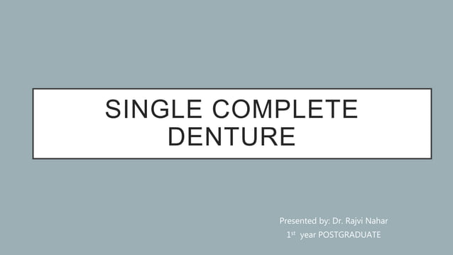 Single complete denture | PPTX