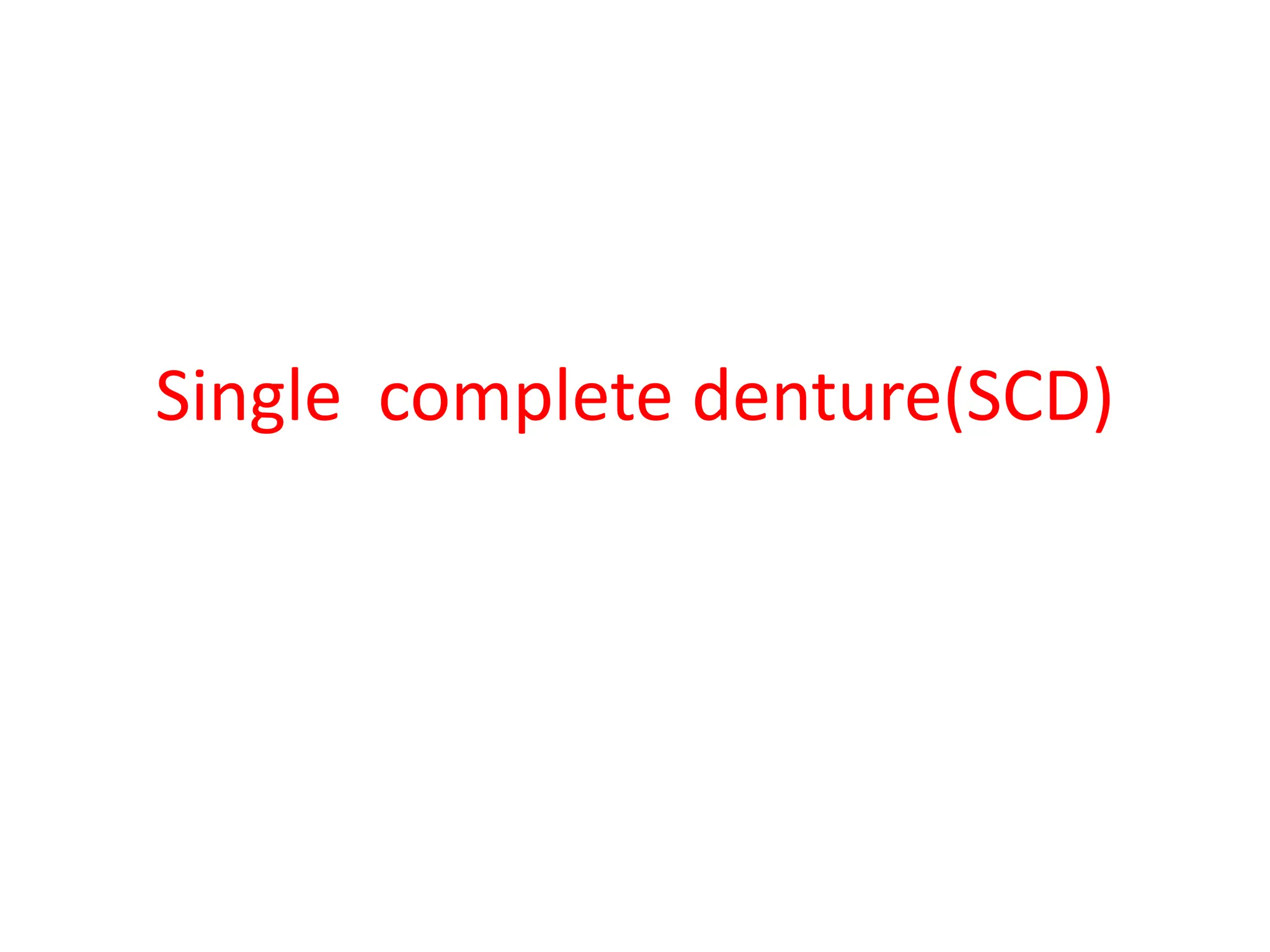 Single_complete_denture prostho1111.pptx
