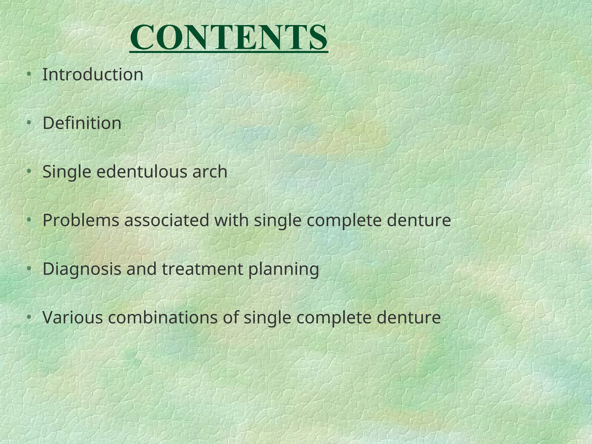 Single complete denture (2).ppt treating single arch | PPT