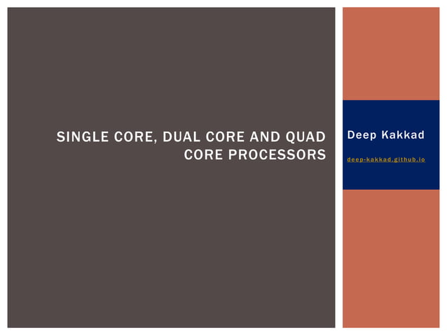 Difference between Single core, Dual core and Quad core Processors | PPTX