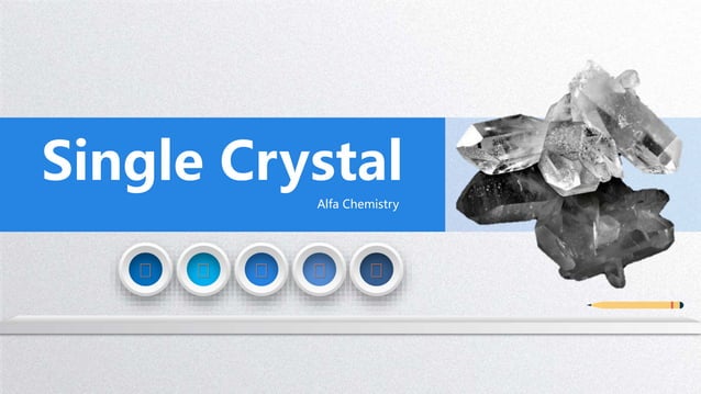 Single Crystal | PPTX | Chemistry | Science