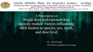 Single dose and repeated dose toxicity studies.pptx