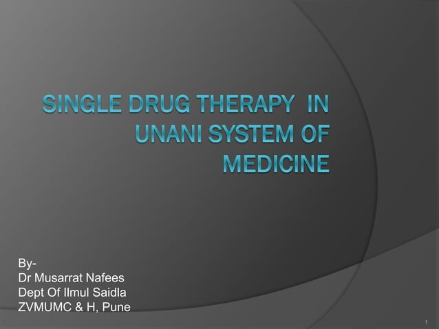 Single drug therapy in unani system of medicine converted | PDF