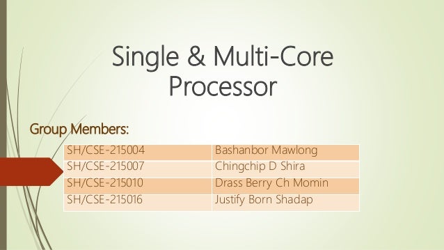 Single Andmulti Core Processor