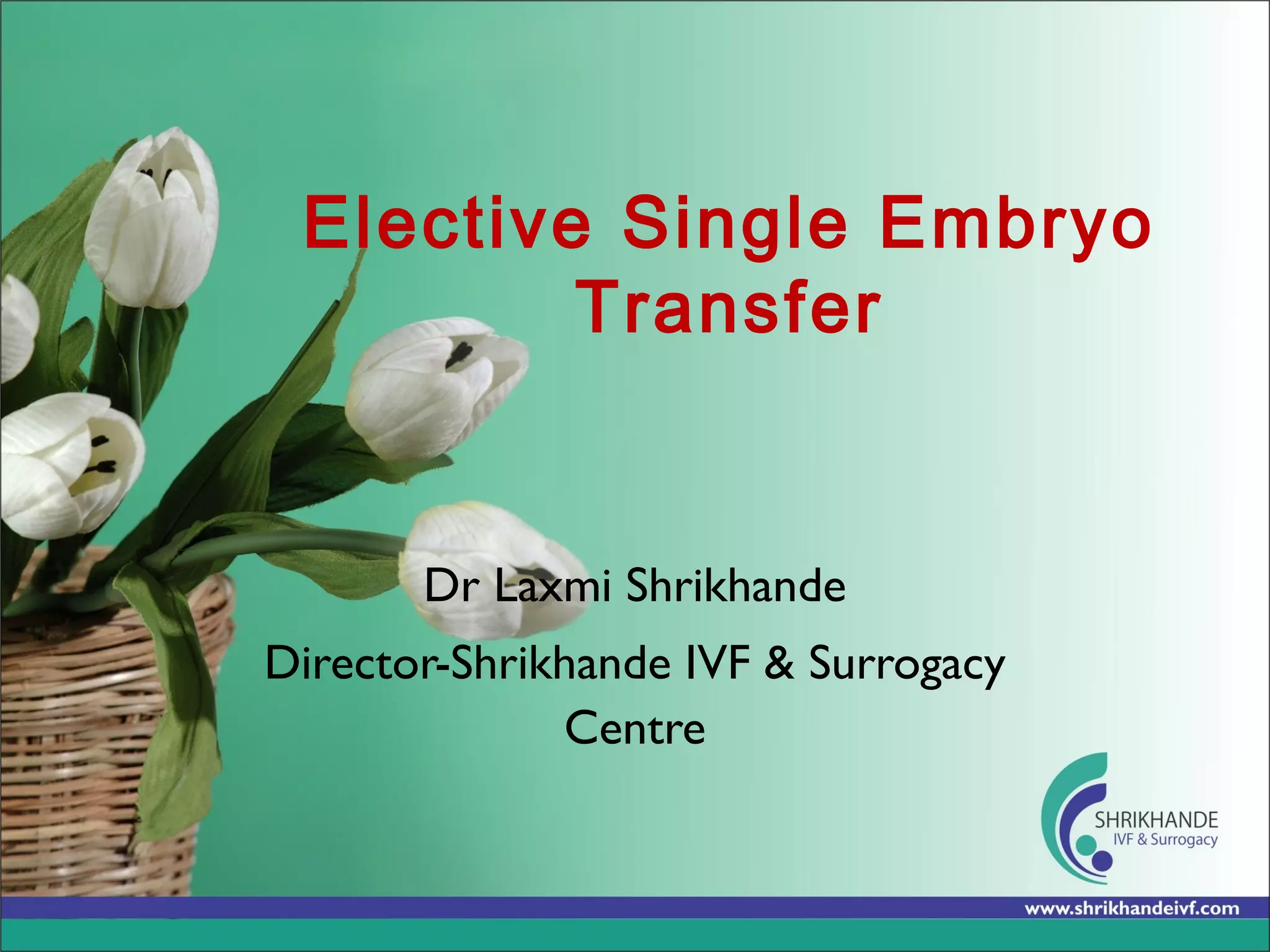 Single Embryo Transfer | PPT