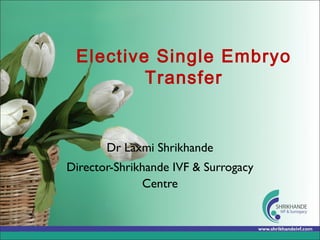 Single Embryo Transfer | PPT