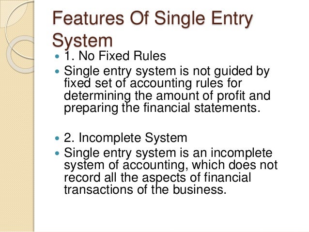 Single entry system