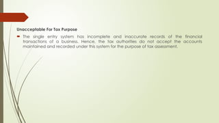 Single Entry System of Bookkeeping.pptx - Principles of Accountancy | PPTX