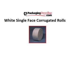 Single face corrugated rolls