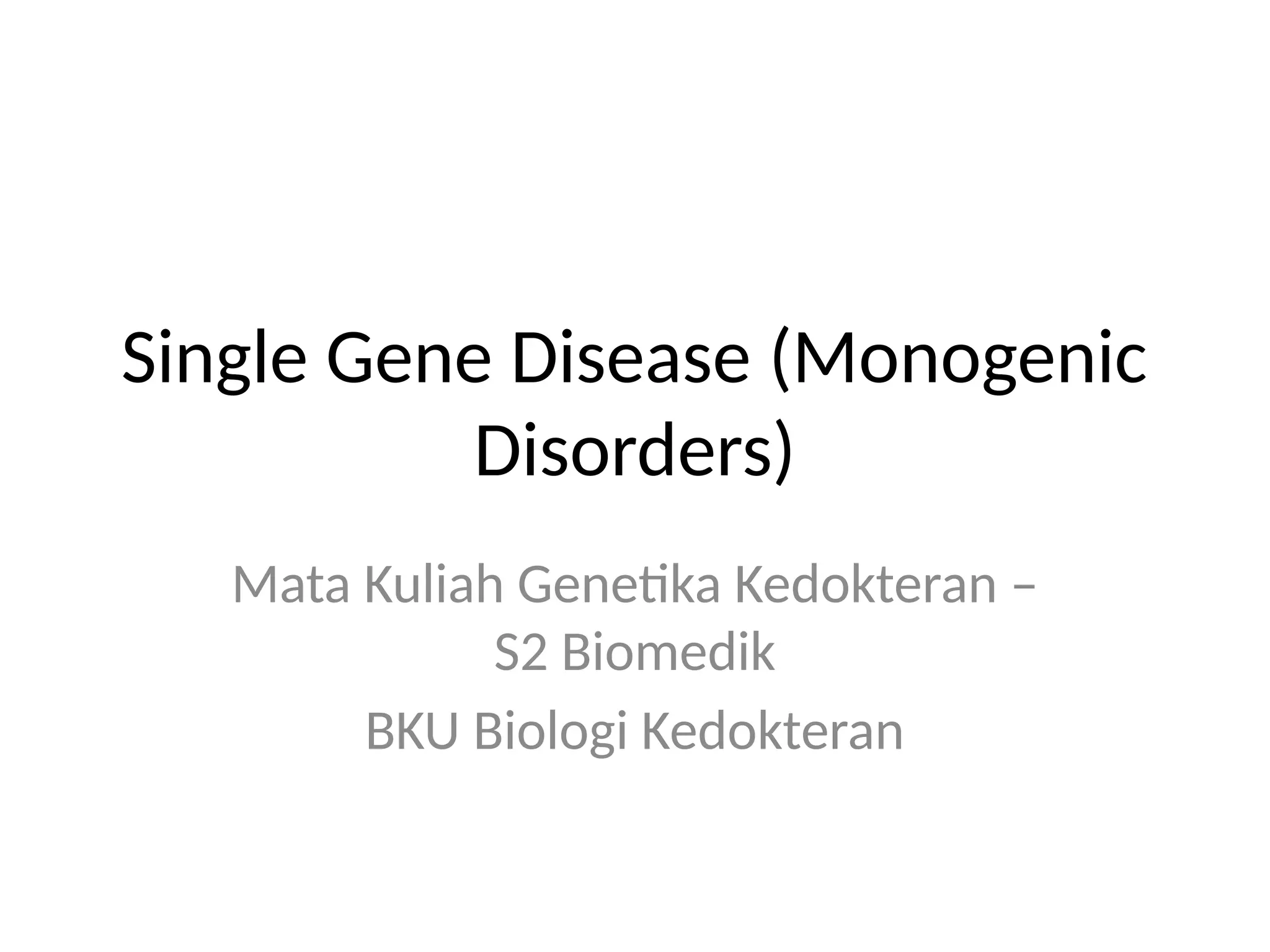 Single_Gene_Disease (Monogenic disosder).pptx