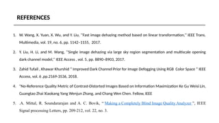 SINGLE IMAGE DEHAZING USING DARK CHANNEL PRIOR.pptx