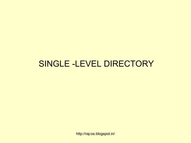Single level directory structure.55