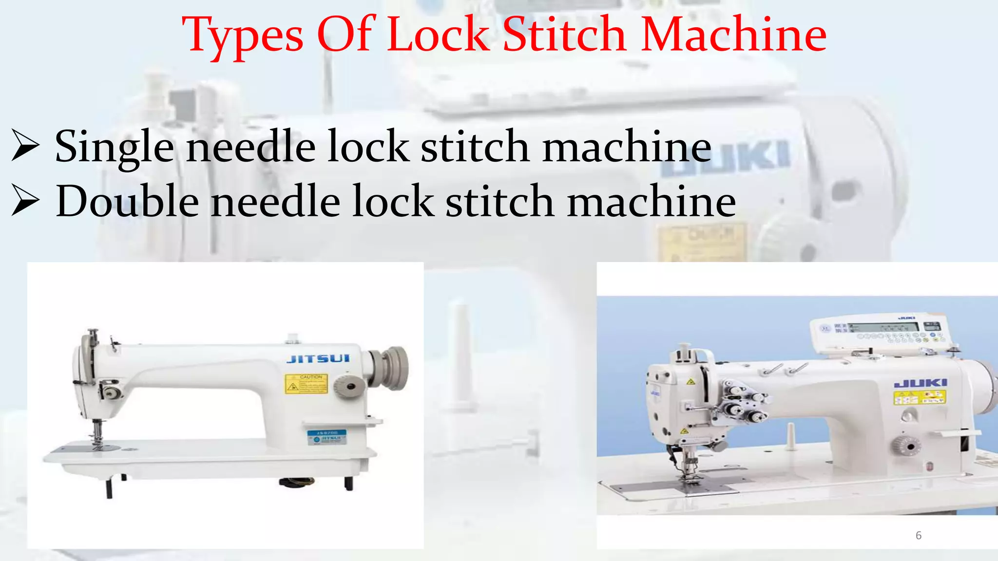 Single needle lock stitch machine | PPTX