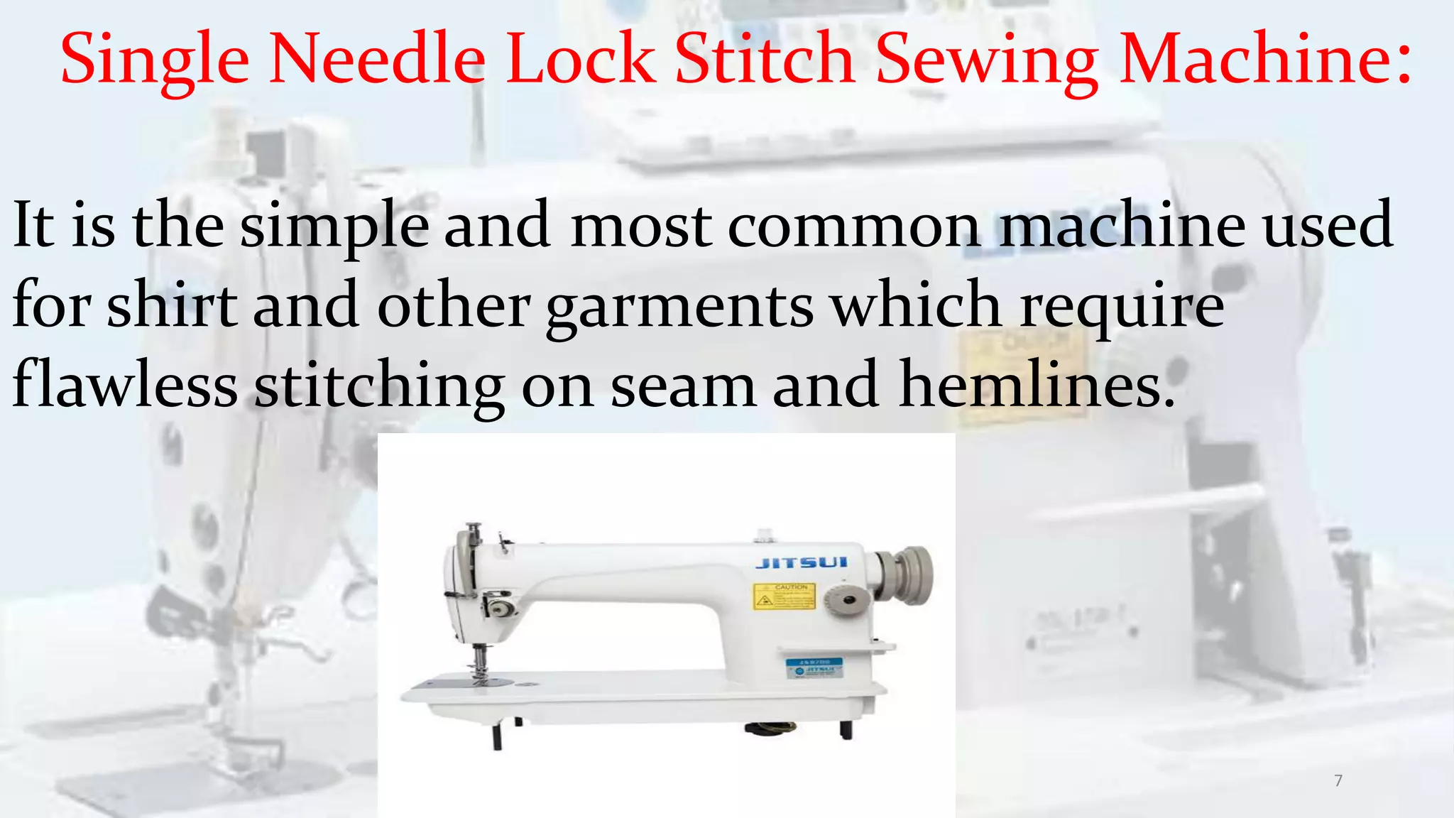 Single needle lock stitch machine | PPTX
