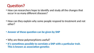 Single Nucleotide Polymorphism_and its causes GNA.pptx