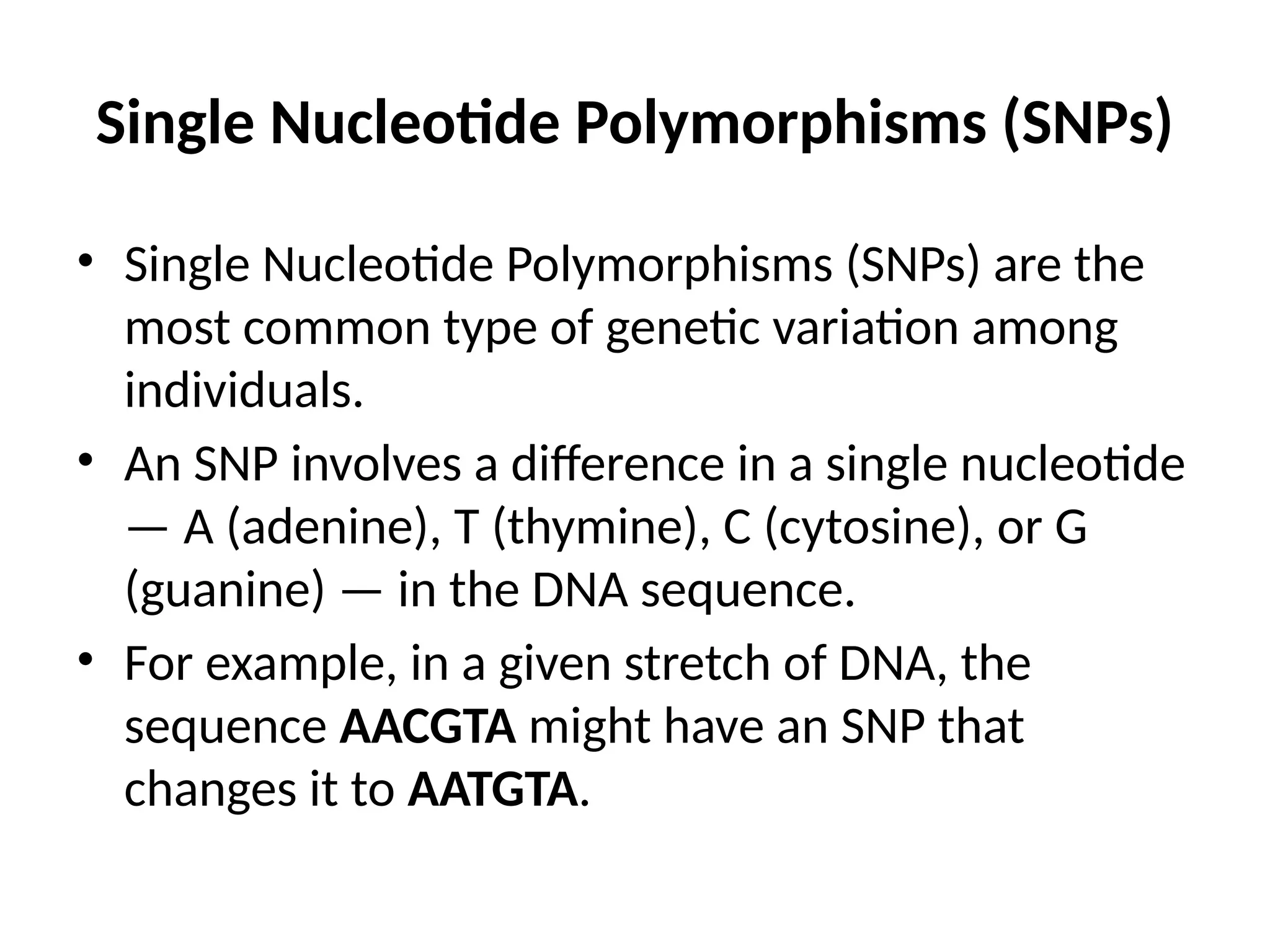 Single Nucleotide Polymorphisms (SNPs).pptx