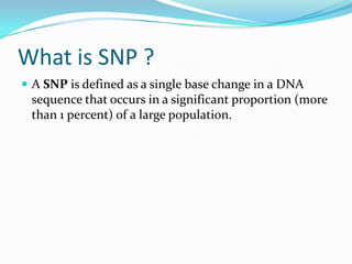 Single nucleotide polymorphisms (sn ps), haplotypes, | PPTX