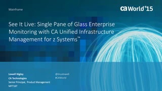 See It Live - Single Pane of Glass Enterprise Monitoring with CA ...