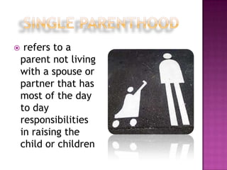 Single Parenthood | PPTX