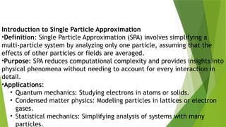 Single Particle Appoximation Final Pres.pptx | Chemistry | Science