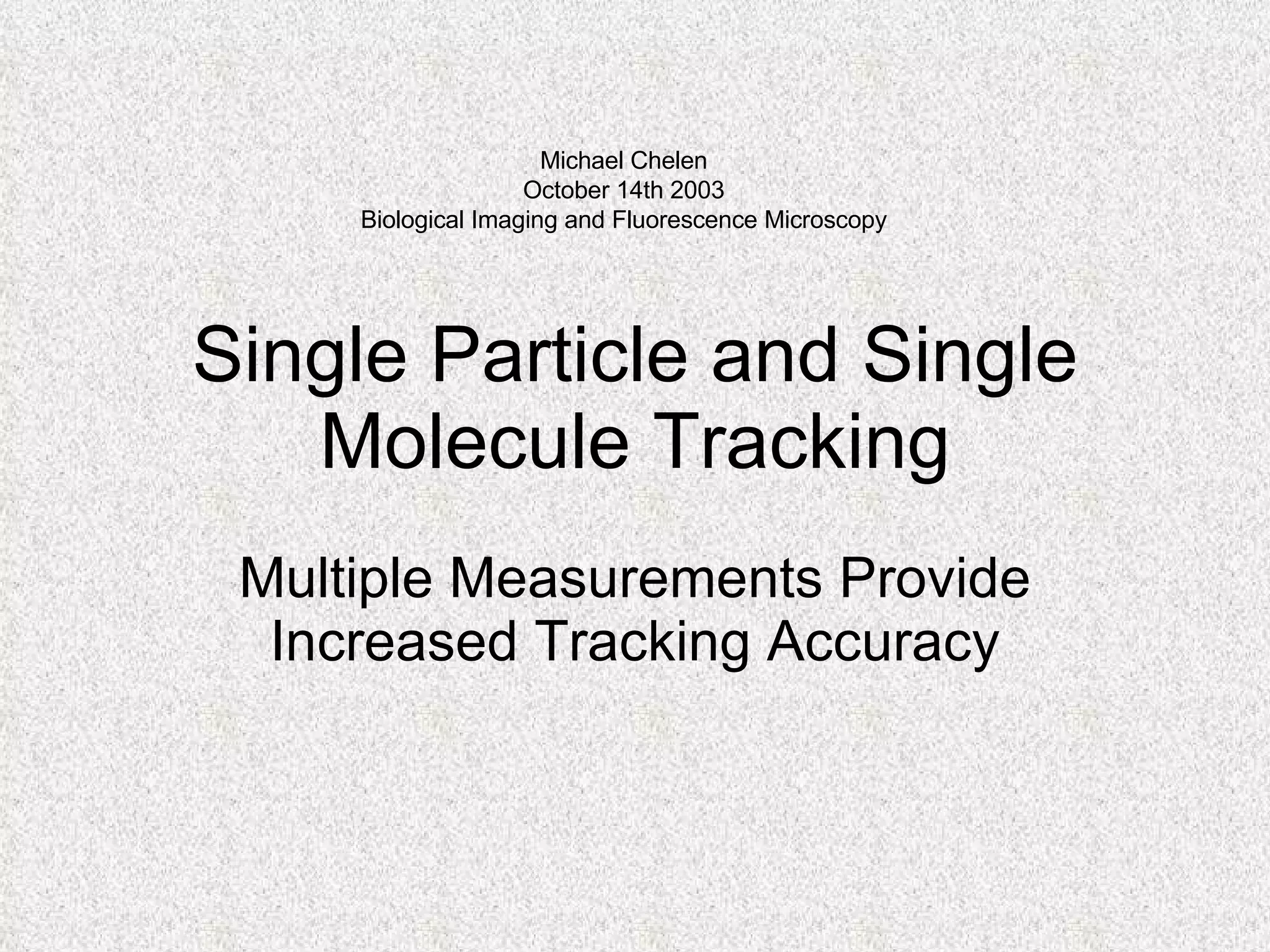 Single Particle Tracking Ppt Photography Arts And Crafts