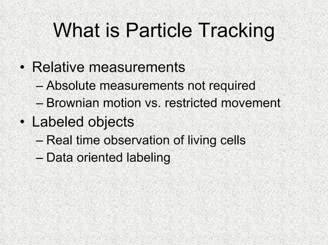 Single Particle Tracking | PPT | Photography | Arts and Crafts