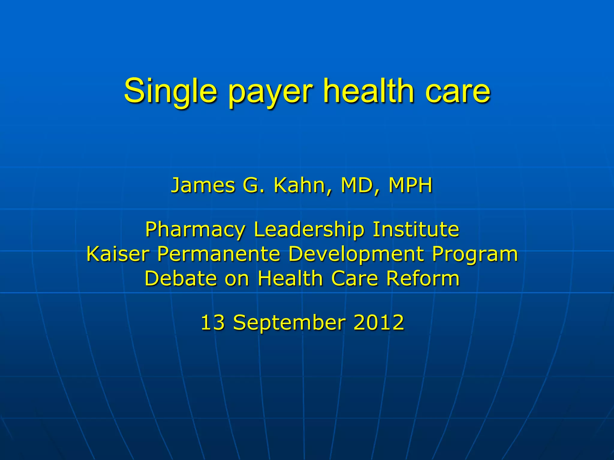 Single Payer Health Care | PPTX
