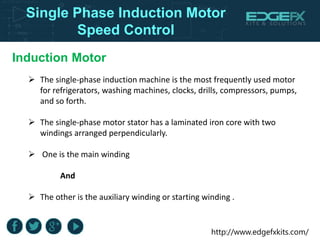 Single Phase Induction Motor Speed Control | PPTX