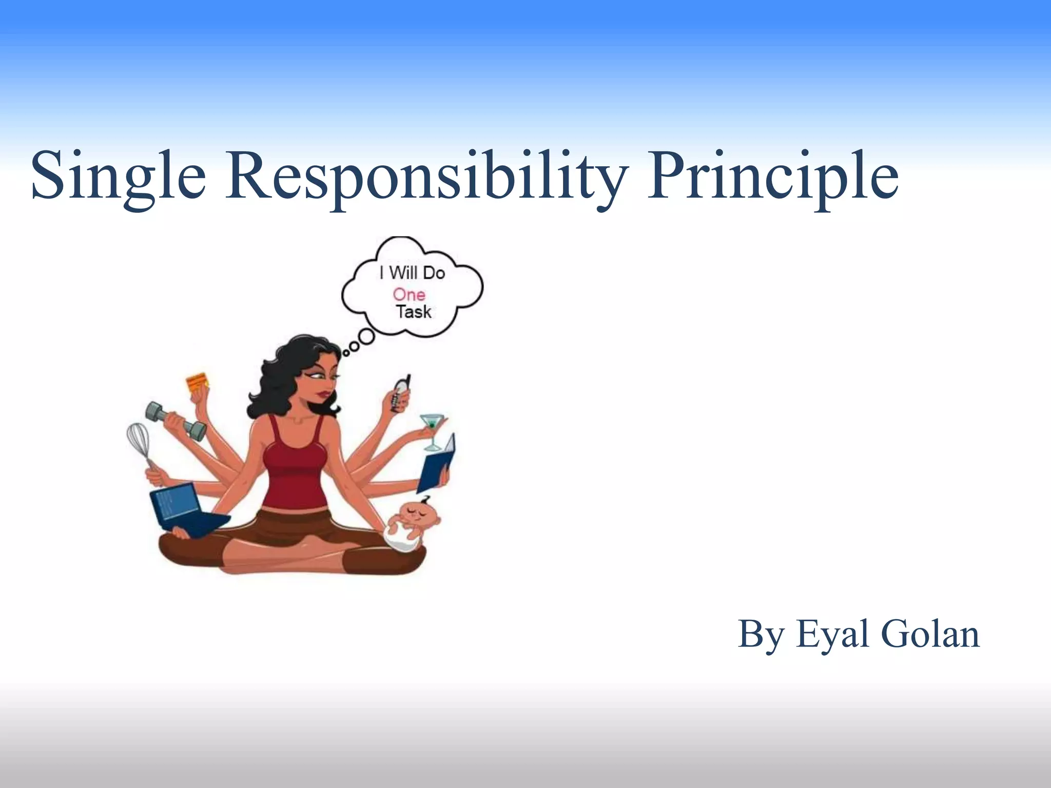 Single Responsibility Principle @ Clean Code Alliance Meetup | PPT