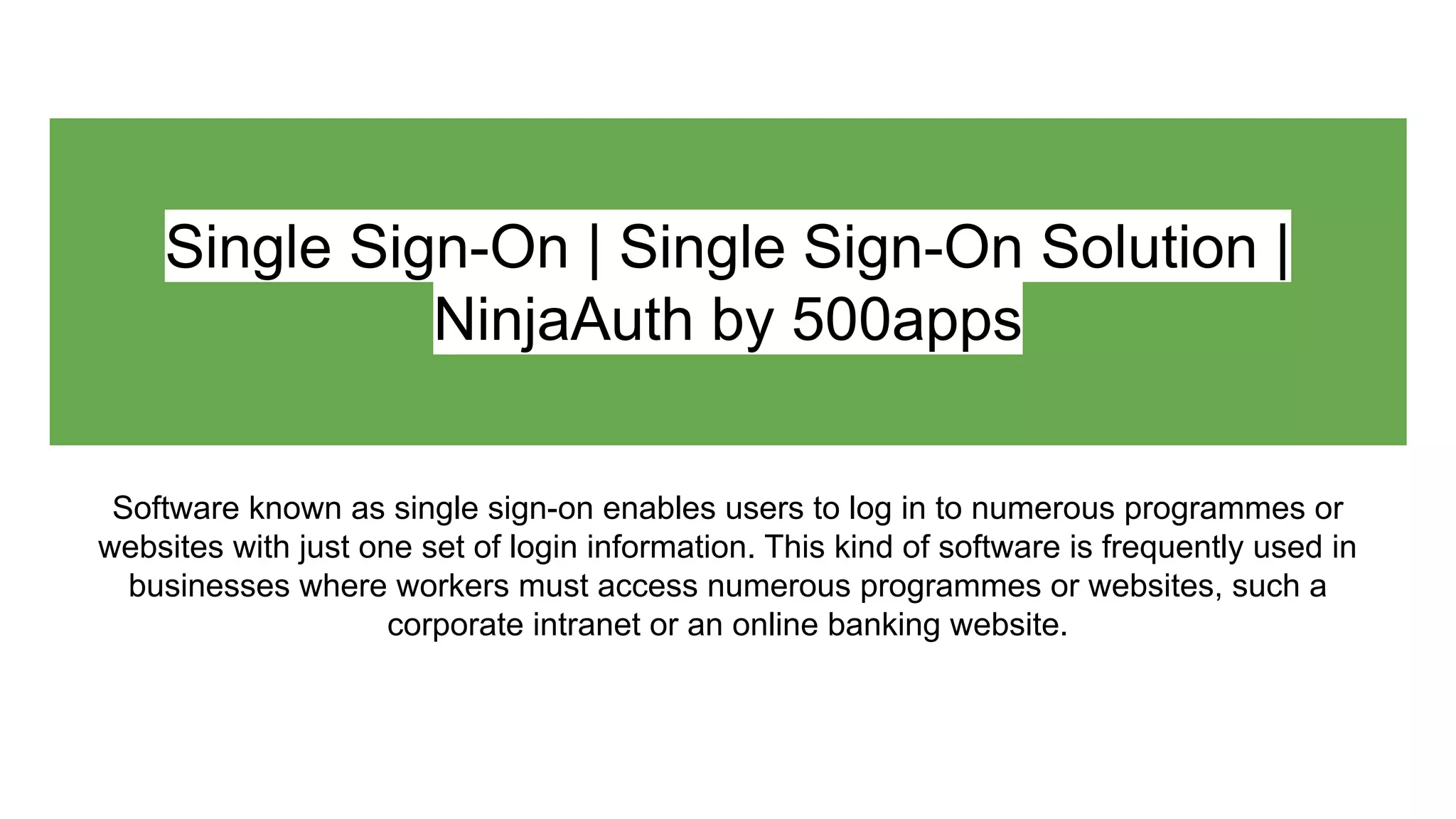 Single Sign-On _ Single Sign-On Solution _ NinjaAuth by 500apps.pdf