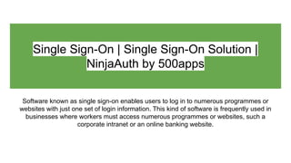 Single Sign-On _ Single Sign-On Solution _ NinjaAuth by 500apps.pdf