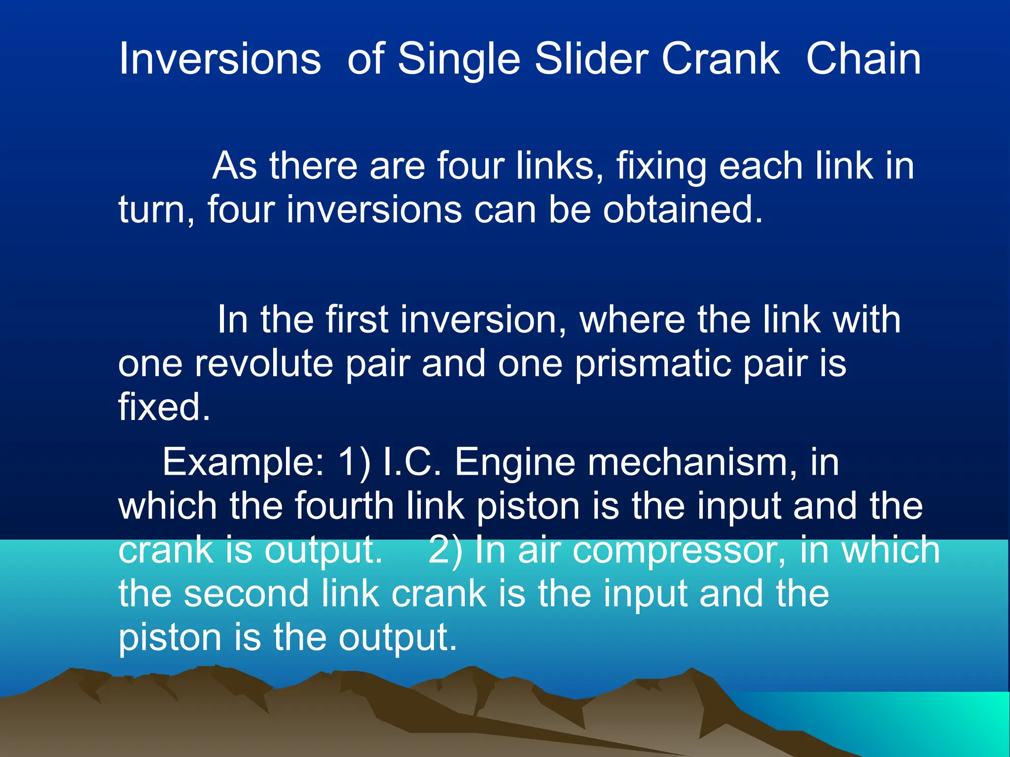 Single slider crank mechanism and its inversion.ppt