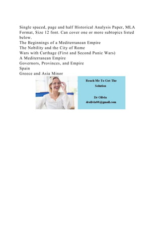 Single spaced, page and half Historical Analysis Paper, MLA Format, .docx