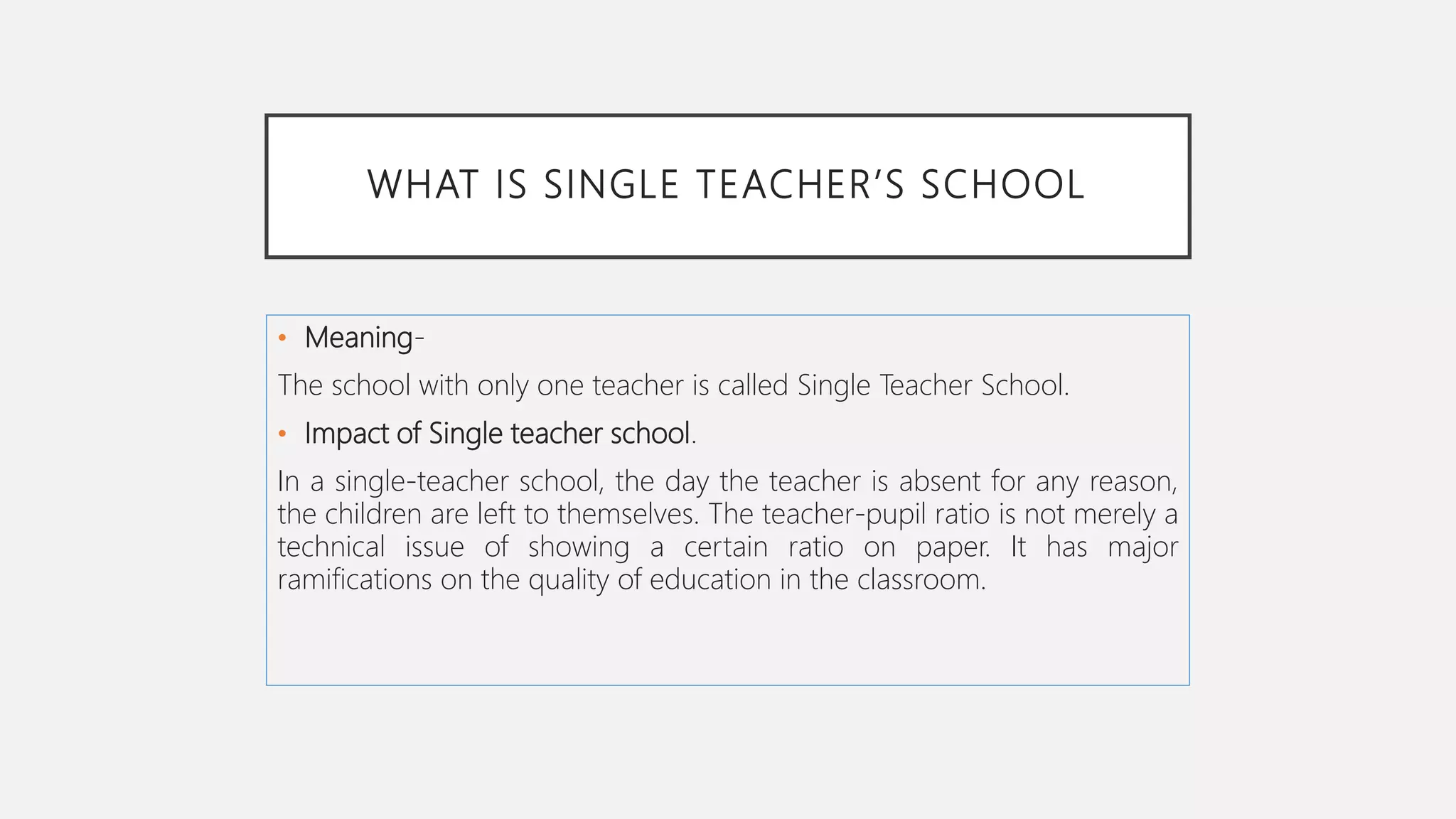 Single teachers' schools | PPTX